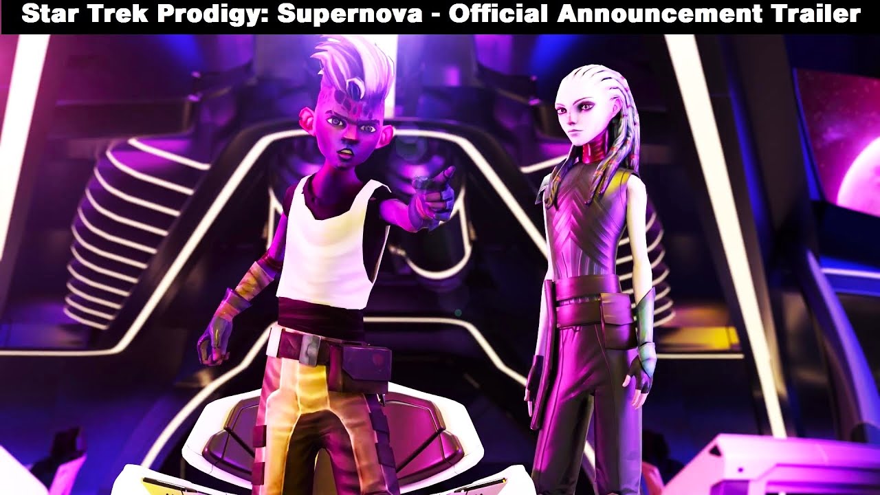 Star Trek Prodigy: Supernova - Official Announcement Trailer - YouTube