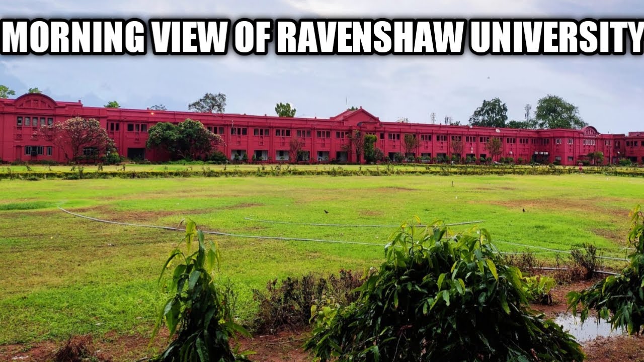 Some Morning Clips of Ravenshaw University ️ Ravenshaw University ...