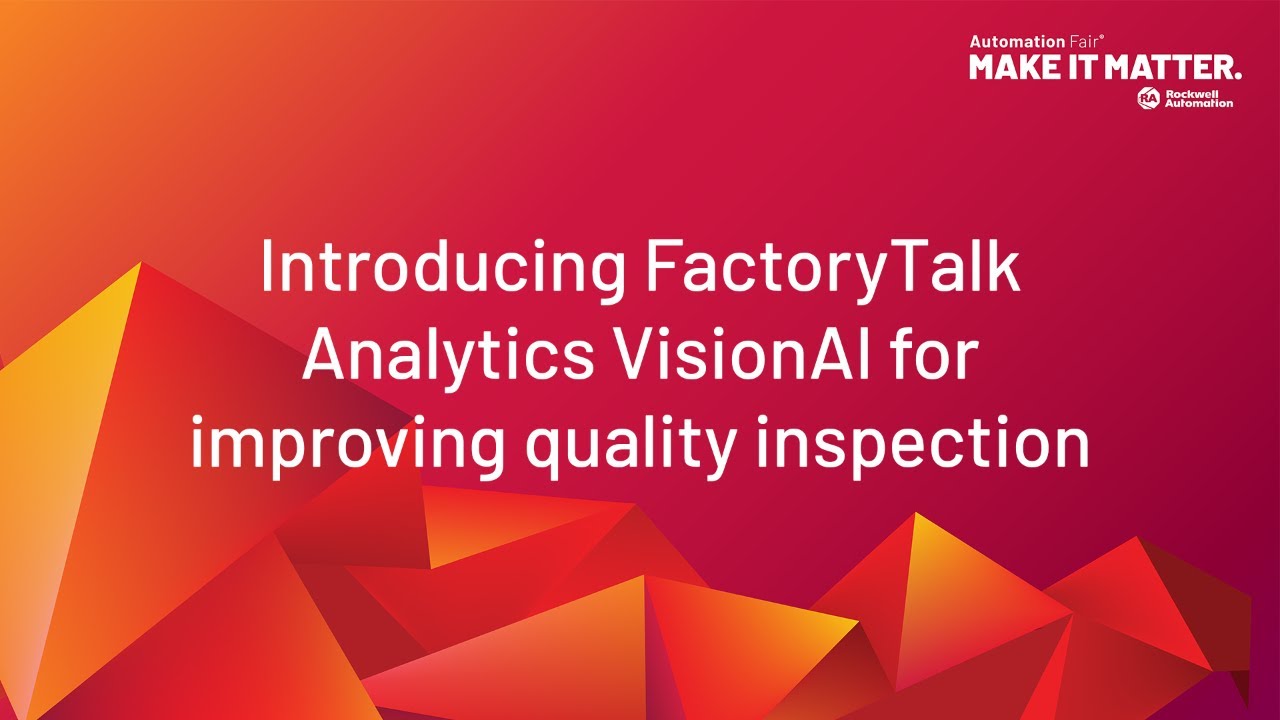 Introducing FactoryTalk Analytics VisionAI for improving quality ...