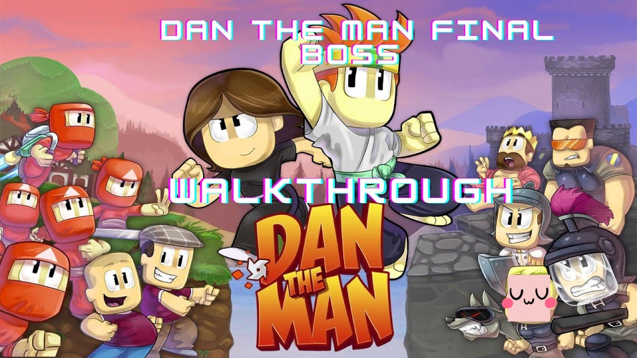 Dan the Man Final boss (normal mode Walkthrough) - YouTube