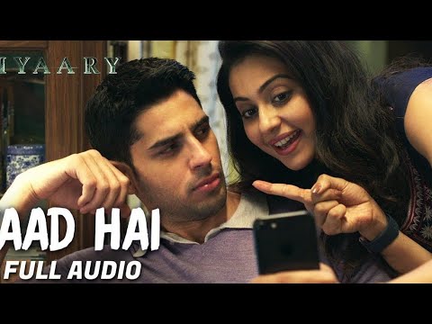 Yaad Hai -  Aiyaary _ Sidharth Malhotra_ Rakul Preet _ Palak Muchhal _ Ankit Tiwari(MP3_70K)_1.mp3