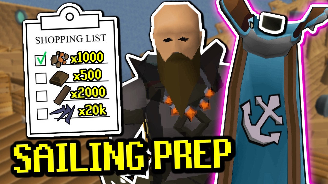 Preparing for the NEW OSRS Skill, Sailing! and a Huge Account Goal ...
