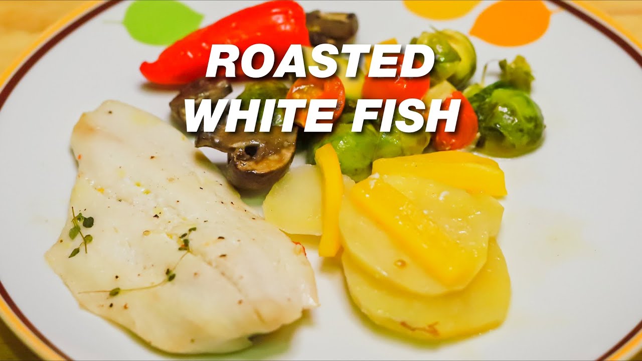 Roasted White Fish with Veggies - Make A Feast To Remember - YouTube