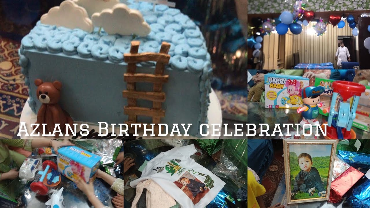 Happy birthday my baby Azlan|Azlan's birthday celebration|bohot Maza ...