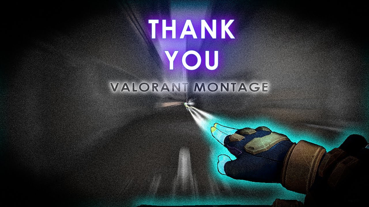 Thank You 💔 (Valorant Montage) - YouTube