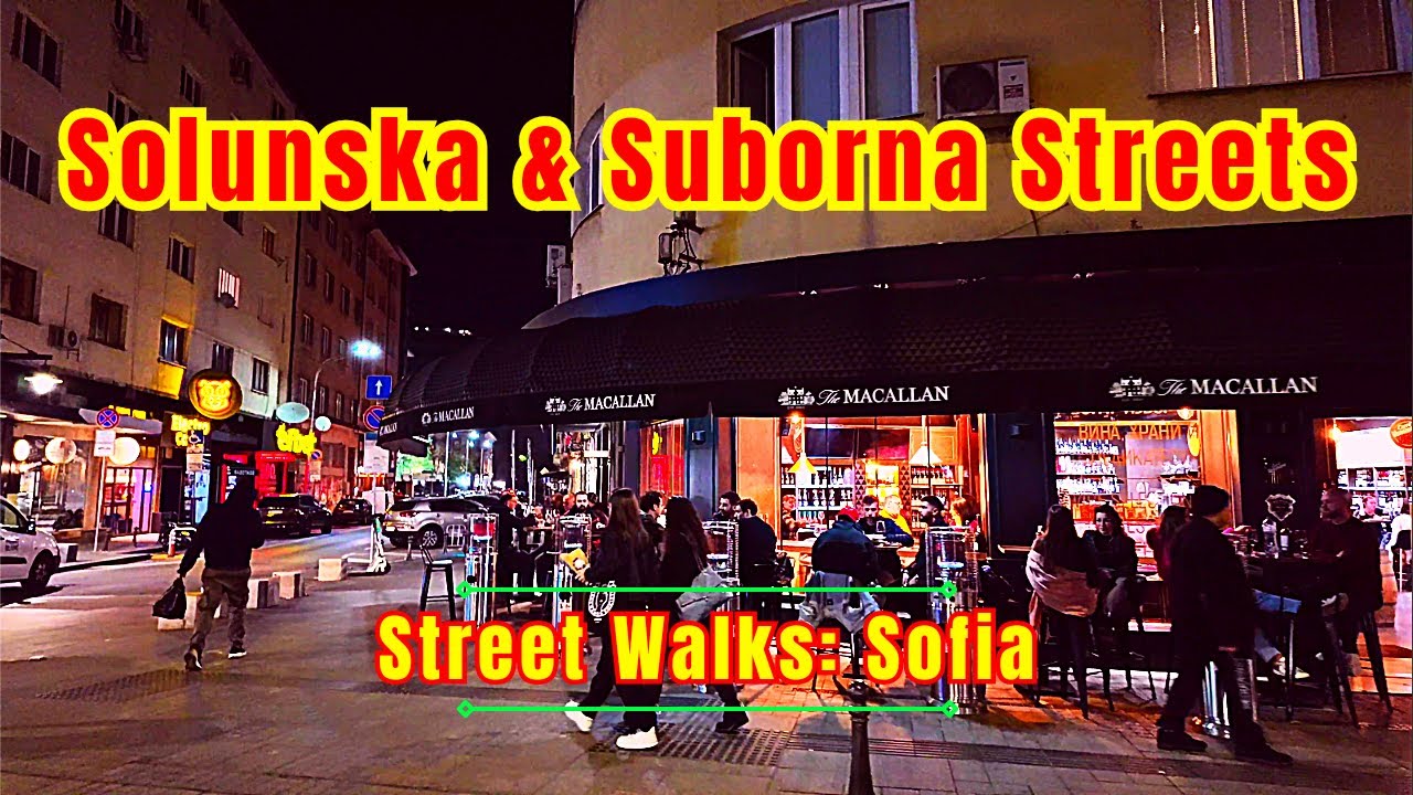 A Walk Along Solunska and Suborna Streets | No Talking | Sofia in 4K ...