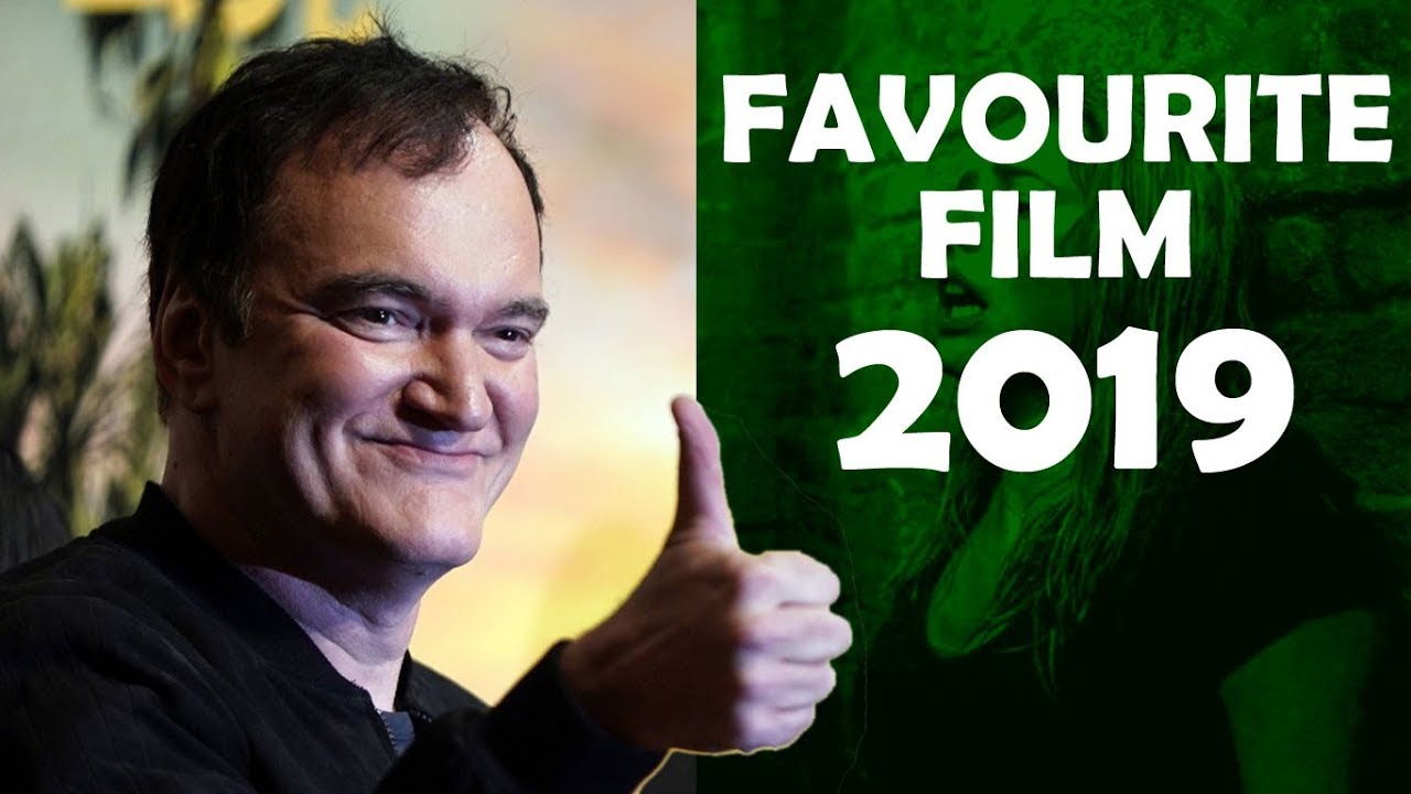 Quentin Tarantino Reveals His Favourite Film Of 2019 Youtube Quentin