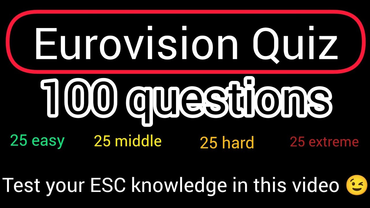 Eurovision Quiz (100 questions) - YouTube