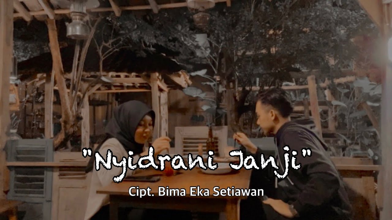 Nyidrani Janji "Official Video Clip" Cipt. Bima Eka Setiawan - YouTube
