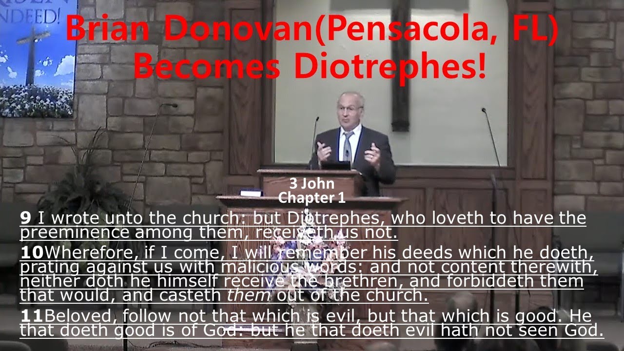 Pastor Brian Donovan(Pensacola, FL) Becomes Diotrephes!! - YouTube