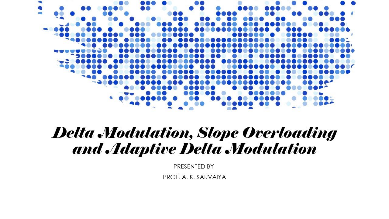 Delta modulation, slope overloading and Adaptive delta modulation - YouTube