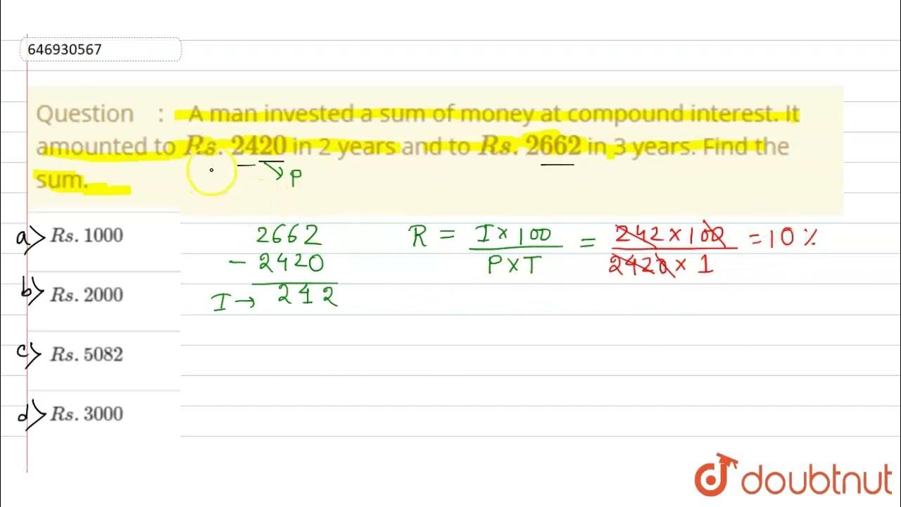 A man invested a sum of money at compound interest. It amounted to Rs. 2420 in 2 years and to Rs ...