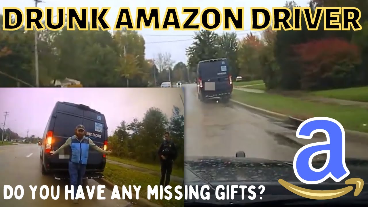 Police Pull Over SUPER DRUNK Amazon Driver - YouTube