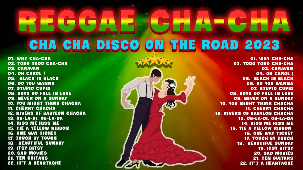 WHY CHA-CHA 🥰 New Best Reggae Cha Cha Disco Medley 2023 🦚Bagong Nonstop ...