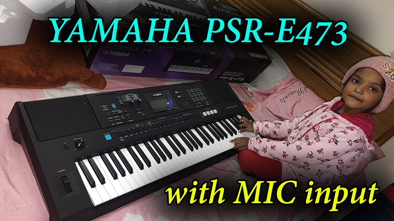 Yamaha psr-e473 keyboard first impression | Mic input and vocal effects ...