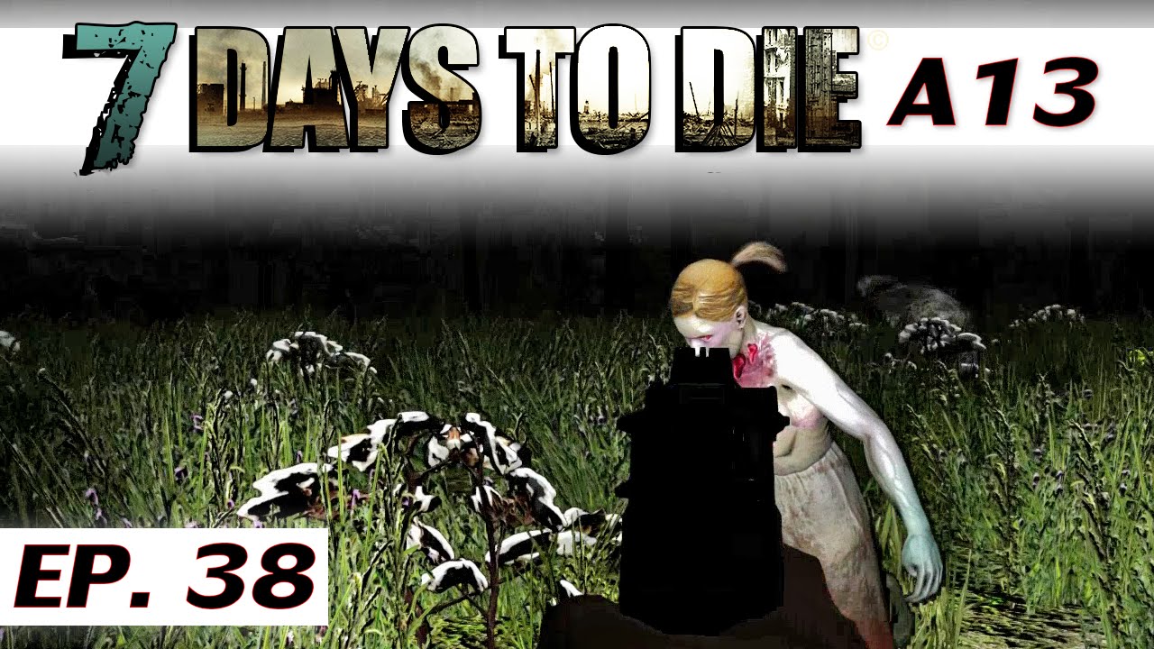 7 Days to Die alpha 13.6 - Ep 38 - Make a well - single player gameplay ...