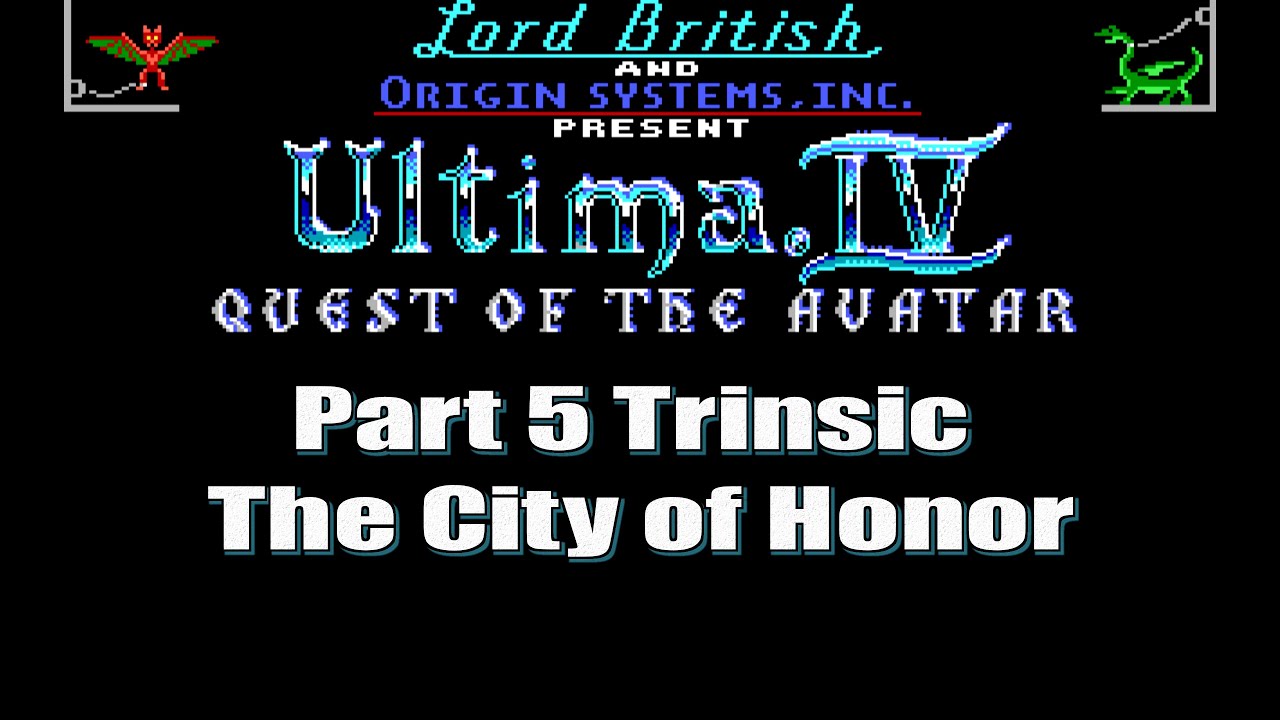 Ultima IV Quest of the Avatar Walkthrough Part 5 Trinsic The City of ...