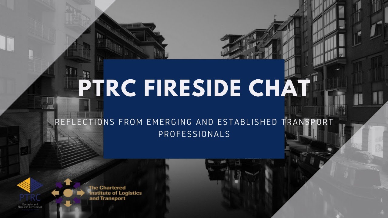 PTRC Fireside Chat: Reflections from emerging and established transport ...