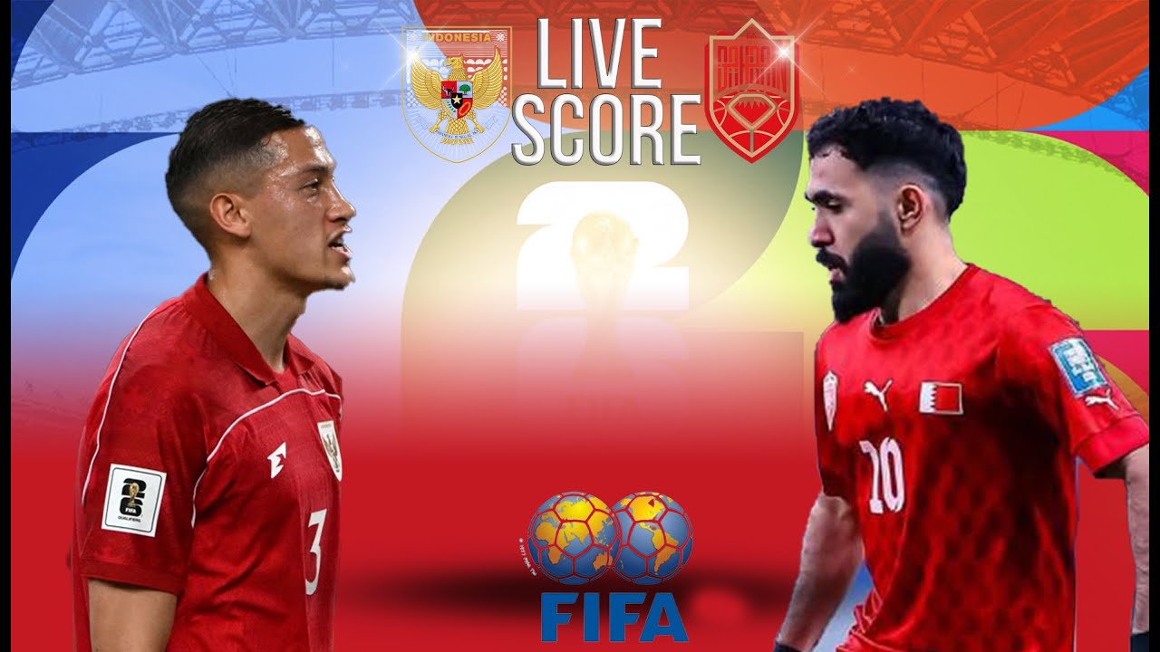 🔴 INDONESIA VS BAHRAIN | FIFA WORLD CUP 2026 AFC ASIAN QUALIFIERS LIVE SCORE - YouTube