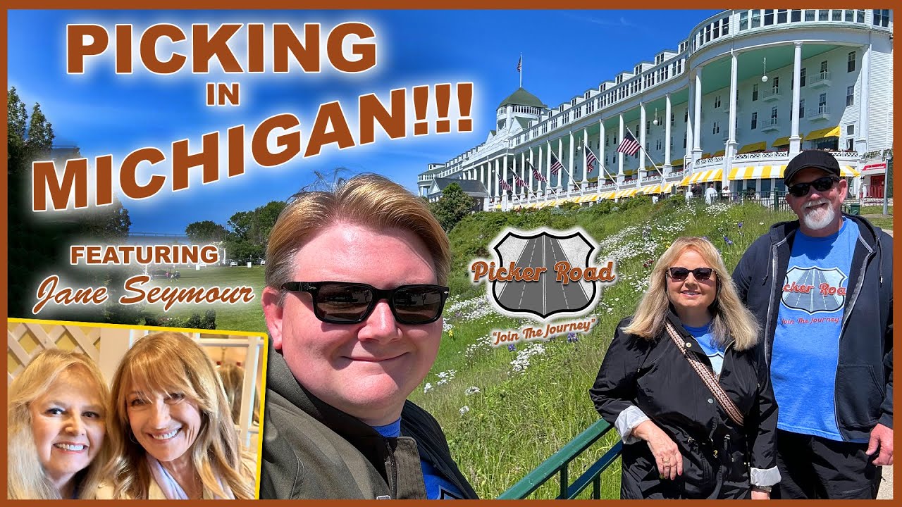PICKING IN MICHIGAN! Featuring Jane Seymour!!! Join the Journey on ...