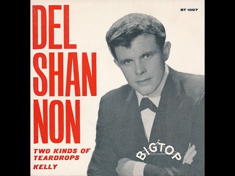 Two Kinds Of Teardrops - Del Shannon - YouTube