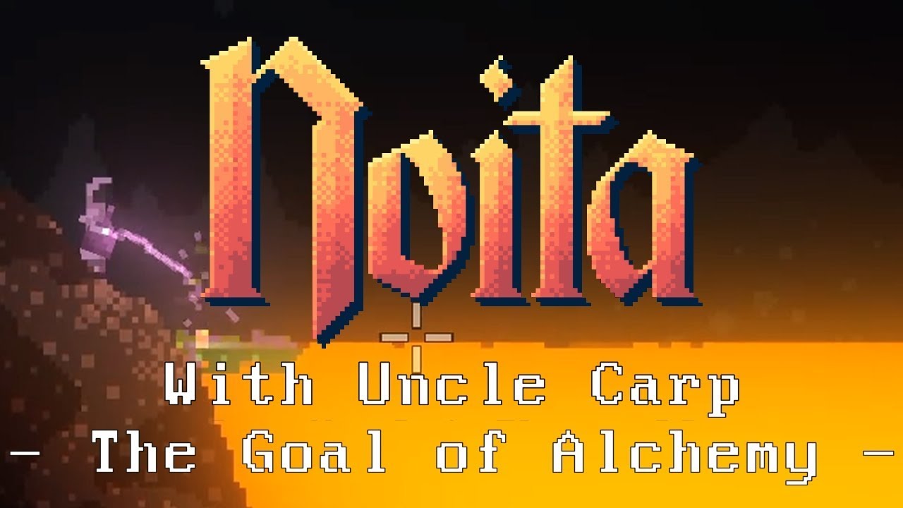 The Goal of Alchemy - Let's play Noita with Uncle Carp - YouTube