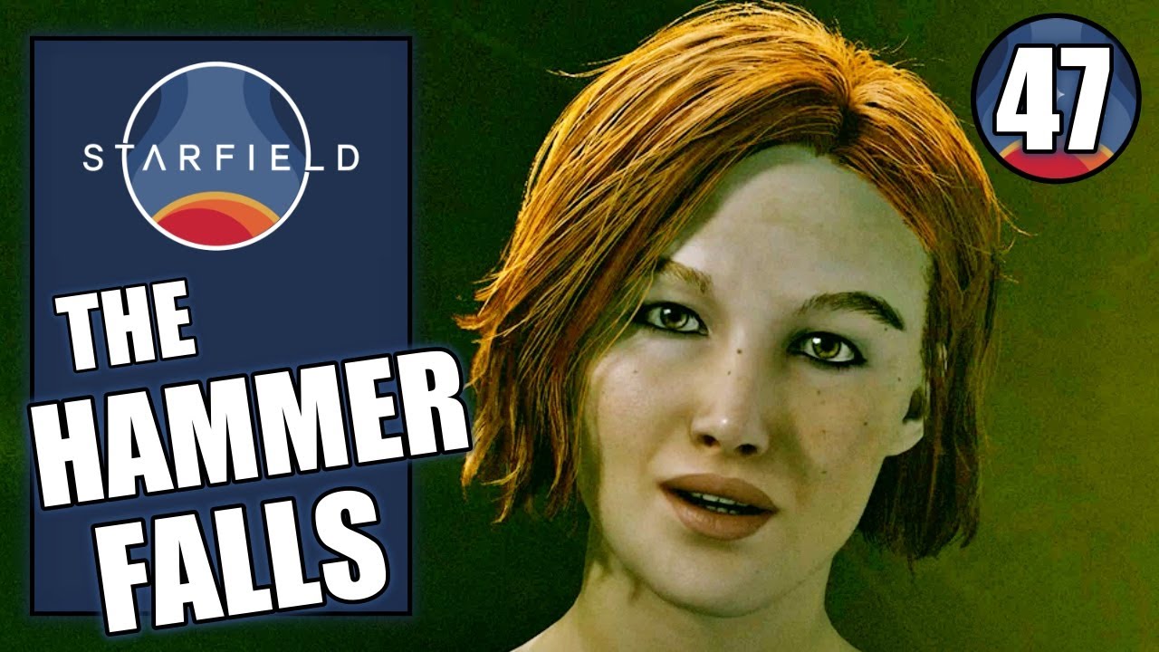 Starfield - The Hammer Falls - Gameplay walkthrough Part 47 - YouTube
