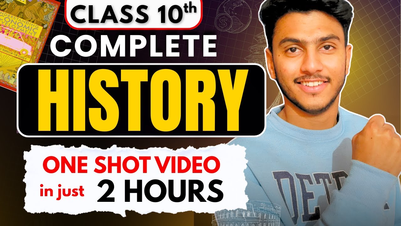 Complete History Class 10 l One Shot Video l Full NCERT Explanation l ...