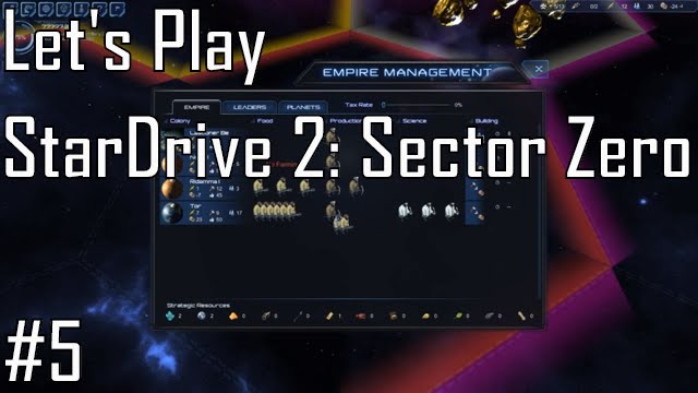 Let's Play StarDrive 2: Sector Zero - Entry 5 - Money Makes the Universe Go 'Round (5/5) - YouTube