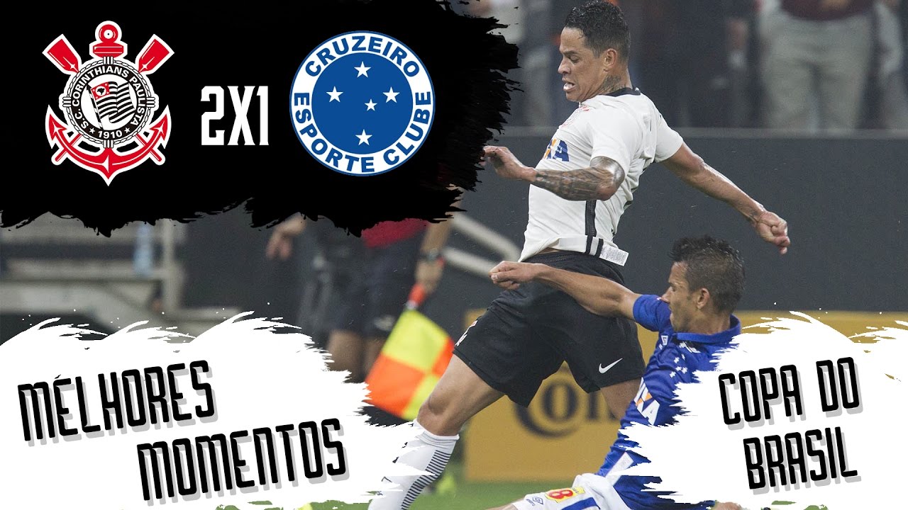 Corinthians 2x1 Cruzeiro - Melhores Momentos - Copa do Brasil 2016 ...
