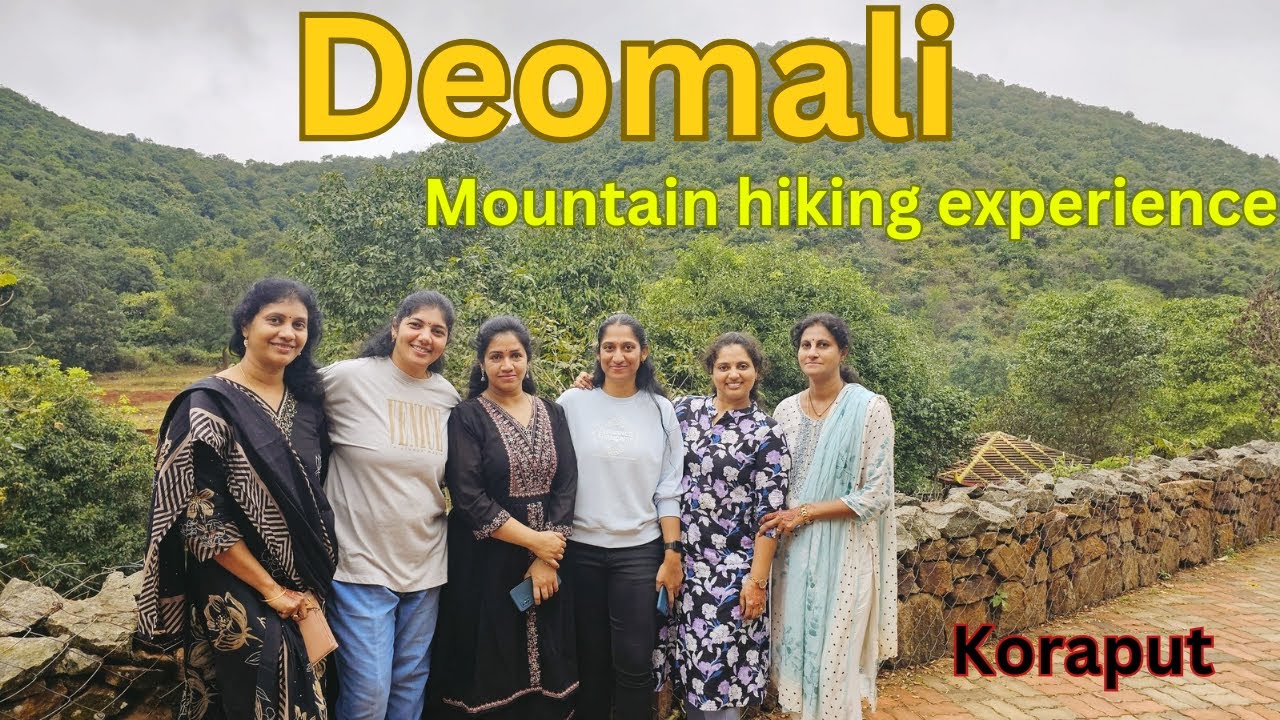 Deomali hill, koraput. All about stay, food Mountainhiking experience. Cousins తో deomali లో one ...