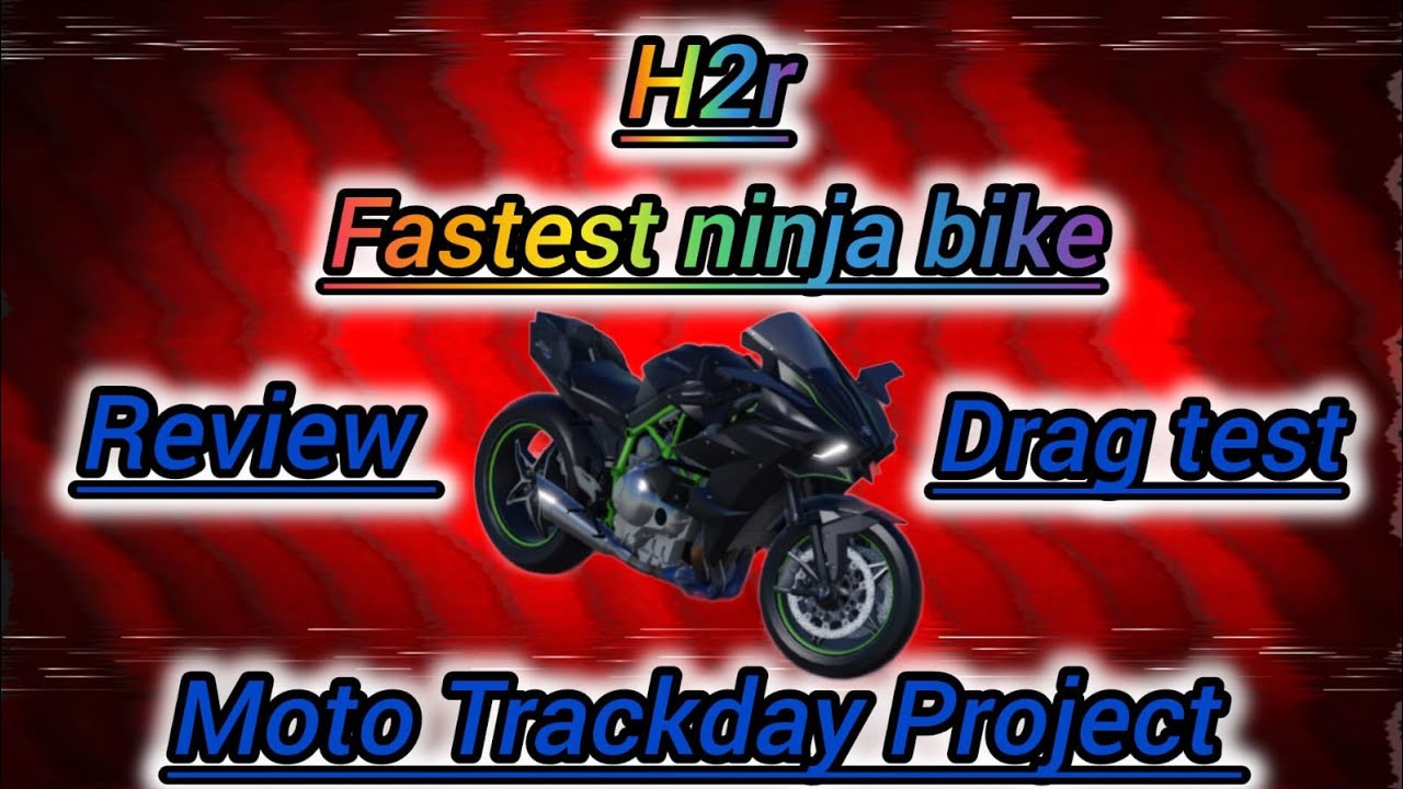 NINJA H2R || MOTO TRACKDAY PROJECT || ROBLOX || TESTING AND GIVING TIPS ...