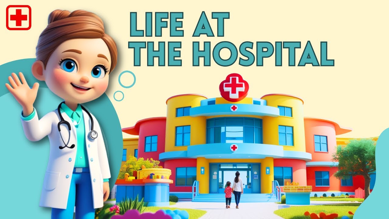 Life Inside a Hospital – A Fun & Musical Tour for Kids! - YouTube