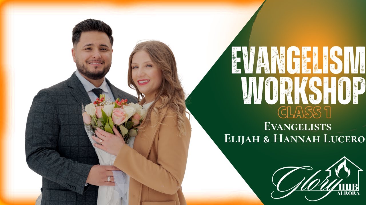 Evangelism Workshop Class 1 - Elijah and Hannah Lucero - YouTube