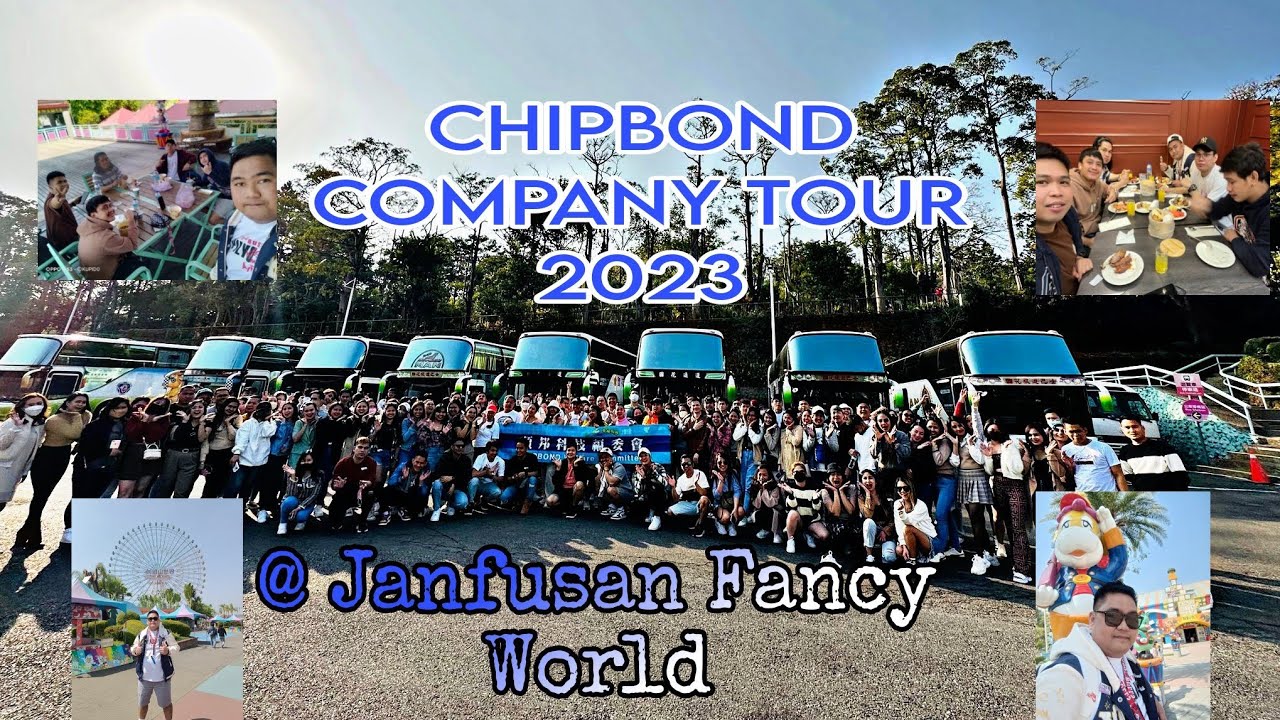 CHIPBOND COMPANY TOUR 2023 @ Janfusan Fancy World - YouTube