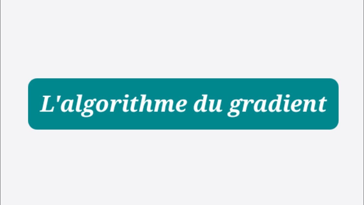 Preuve : convergence de l'algorithme du gradient à pas variable. - YouTube