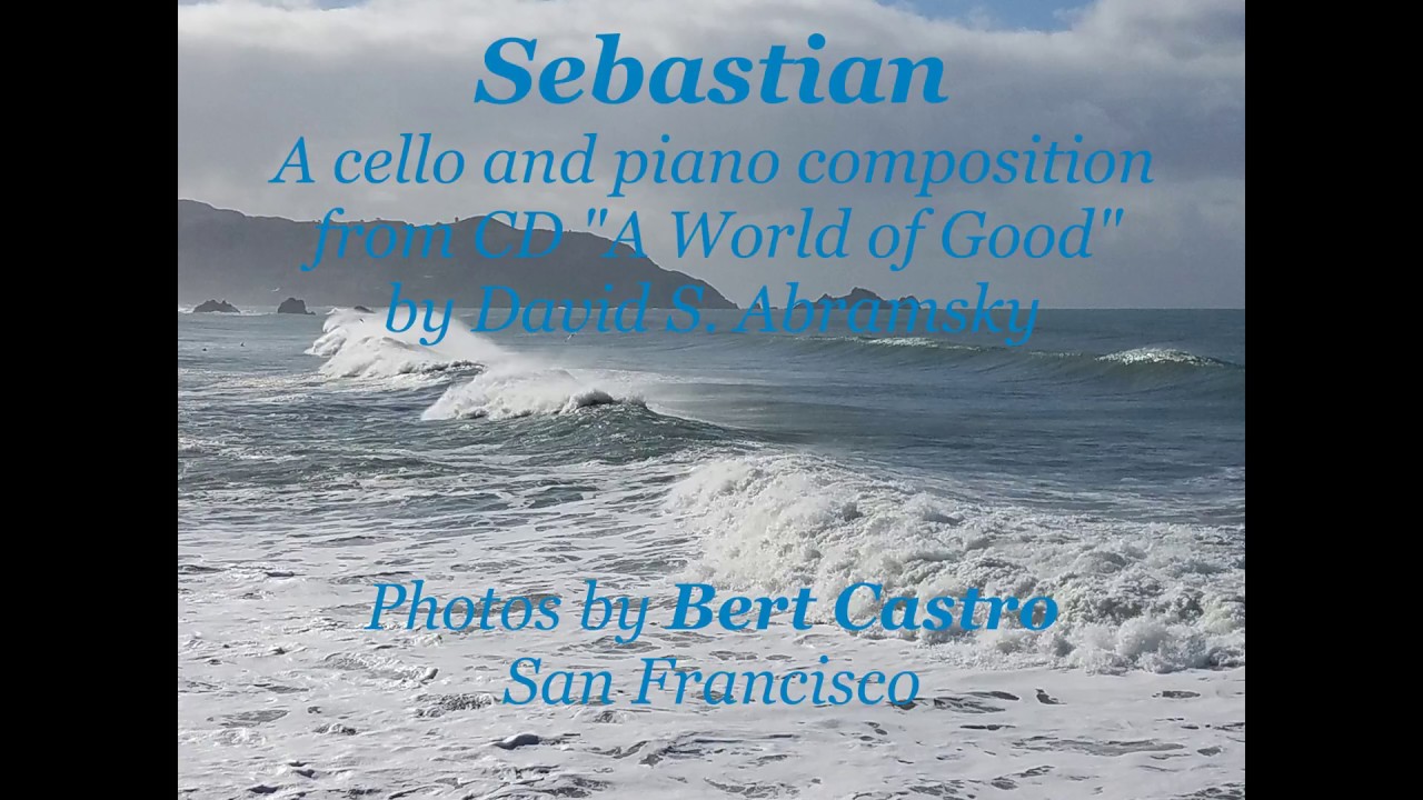 Sebastian - From "A World of Good" CD by David S. Abramsky - YouTube
