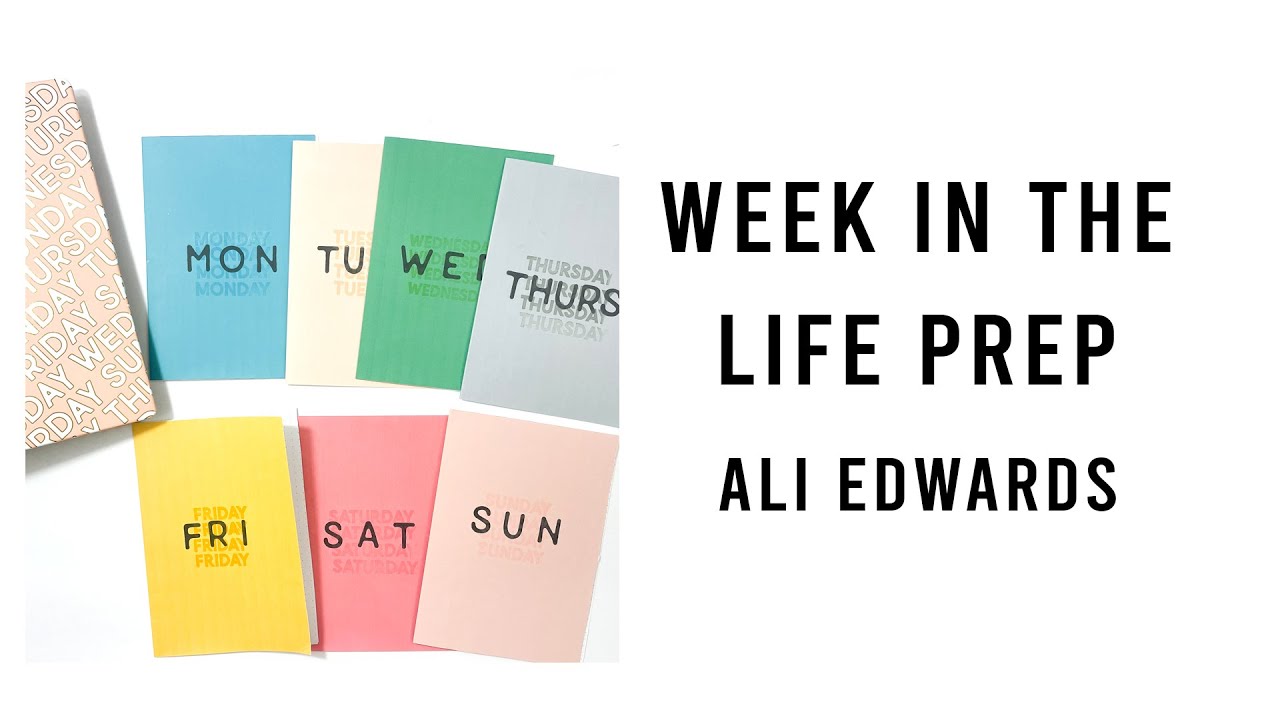 Week in the Life 2023 Prep | Ali Edwards | Scrapbooking - YouTube