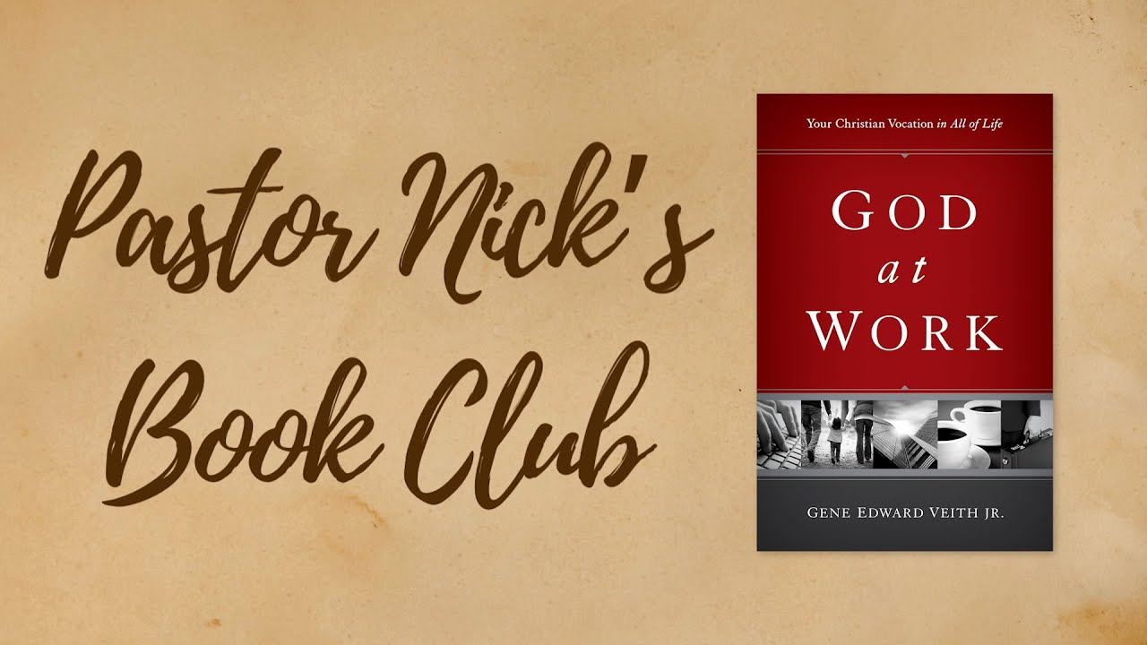 Pastor Nick's Book Club | "God At Work" - YouTube