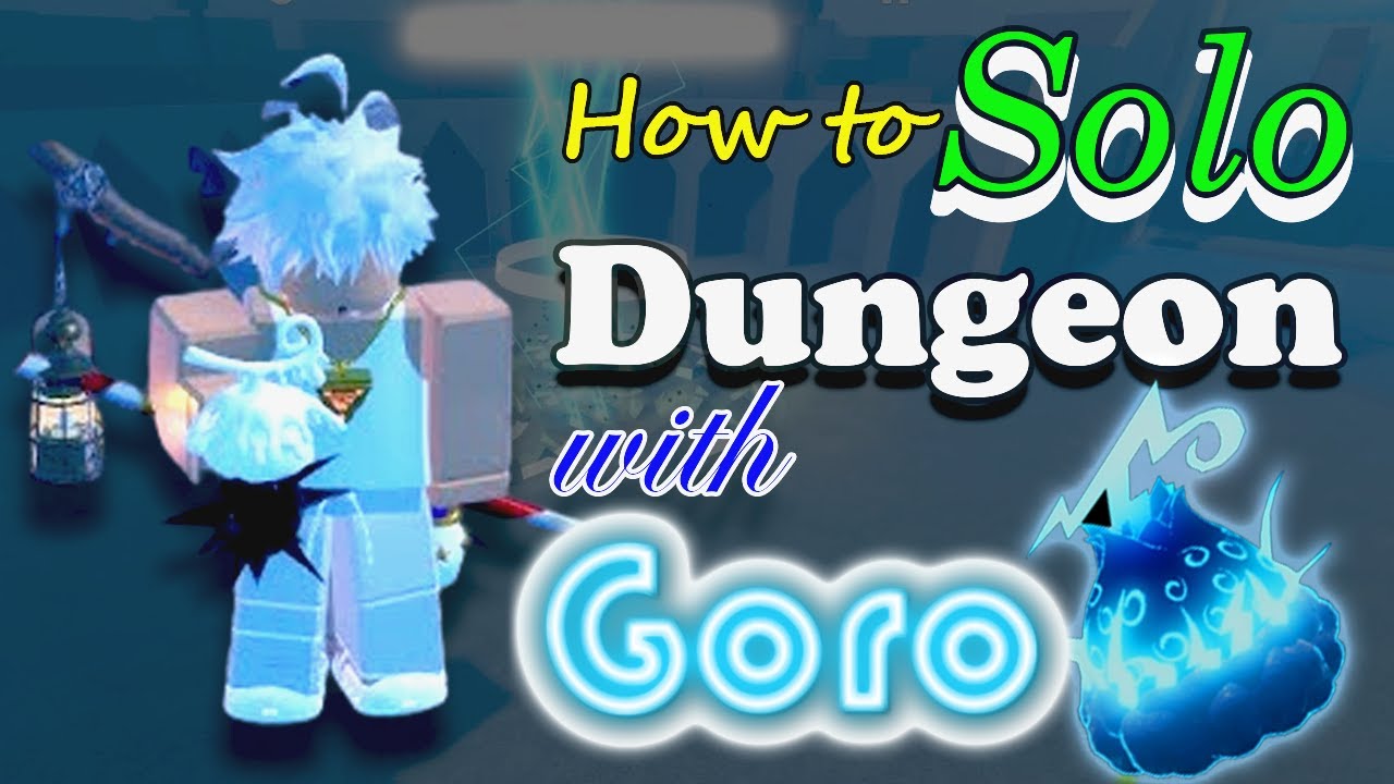 Gpo: Solo Dungeon with Goro Easily & Quickly - YouTube