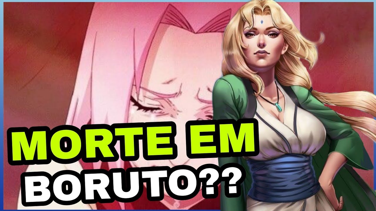 O QUE ACONTECEU COM TSUNADE EM BORUTO | Ela morreu?? - YouTube