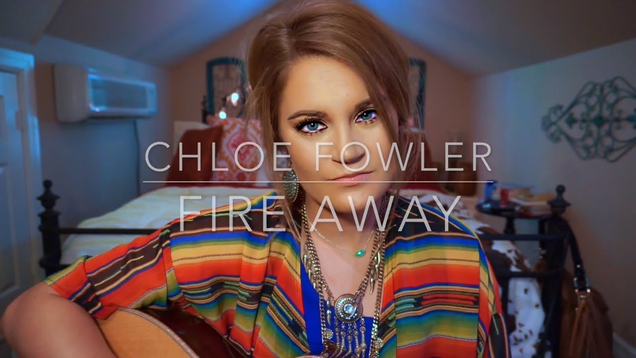 Chloe Fowler | Fire Away by Chris Stapleton Acoustic Cover - YouTube