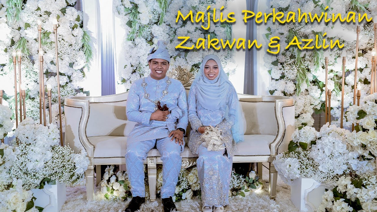 Majlis Perkawinan ZAQWAN & AZLIN - YouTube