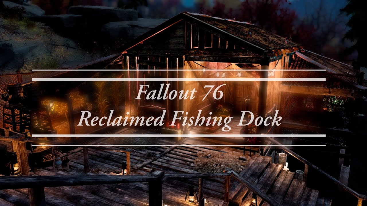 Fallout 76 | Camp Tour #1 - Reclaimed Fishing Dock - YouTube