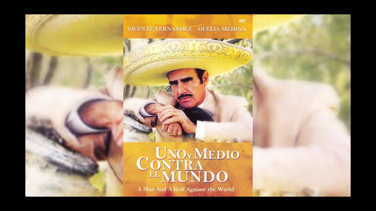Uno y medio contra el mundo ⚠️ Vicente Fernández - Película Completa ...
