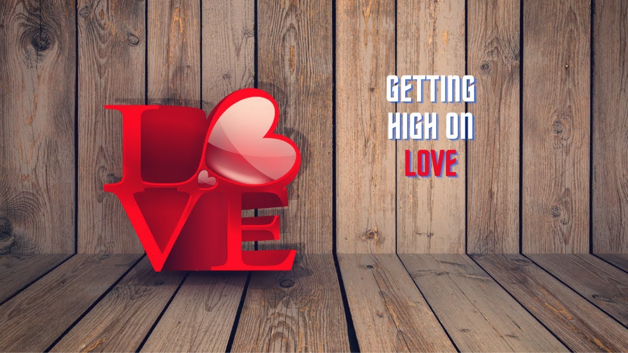 Getting High On Love Love Vibe Shh Instrumental Funky Romantic getting-high-on-love-love-vibe-shh-instrumental-funky-romantic