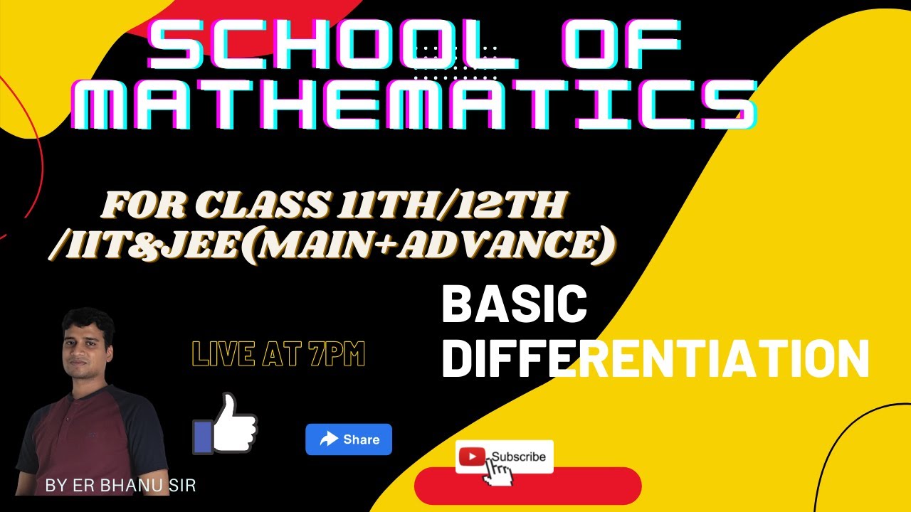 DIFFERENTIATION FOR CLASS 12TH IIT-JEE (MAIN+ADVANCE) [part2] @SCHOOL ...