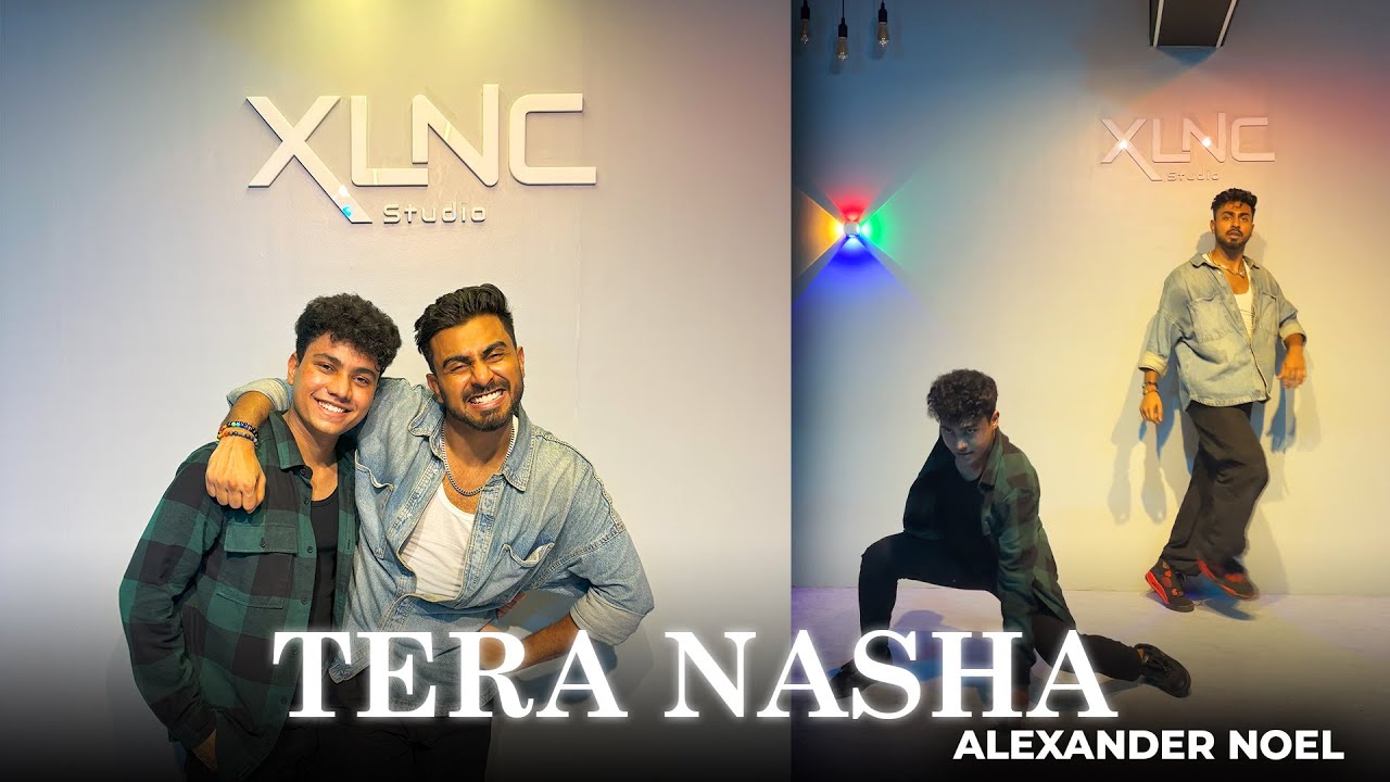 Tera Nasha | The Bilz & Kashif | Alexander Noel Choreography | Dance ...