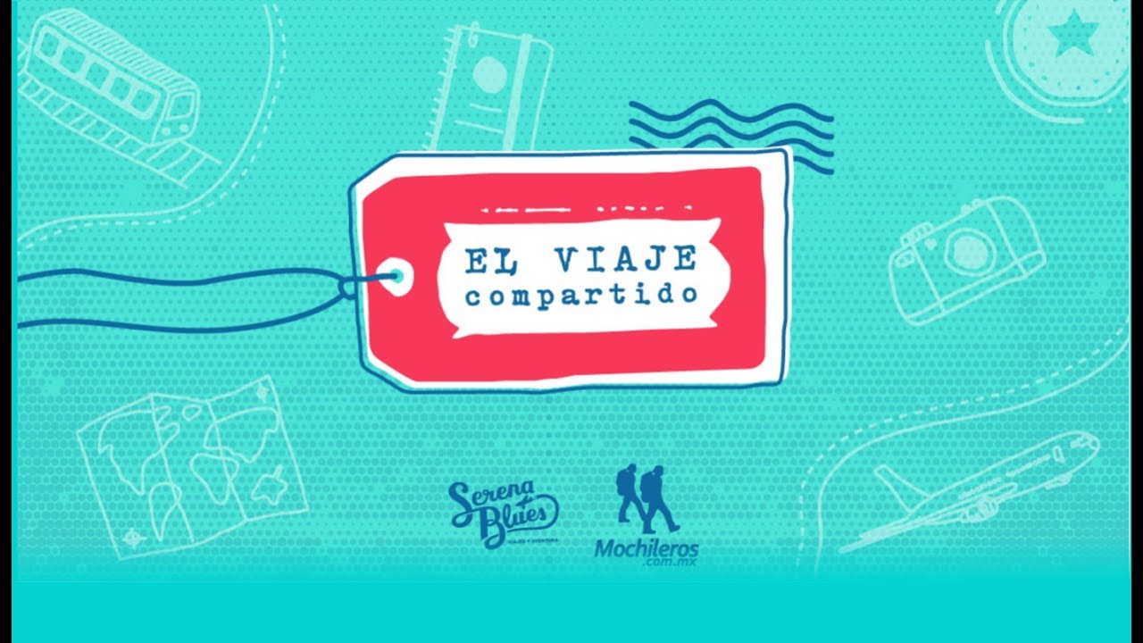 El viaje compartido | Mini documental de viaje - YouTube