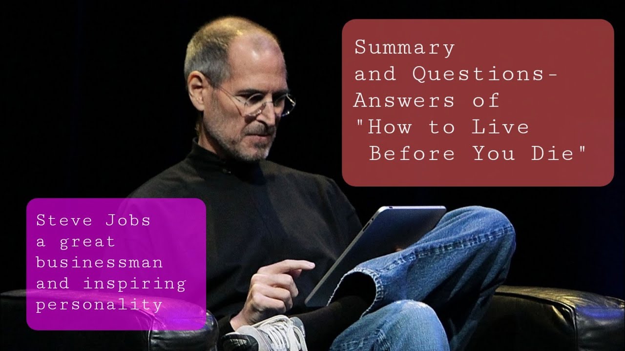 "How to Live Before You Die" by Steve Jobs - YouTube